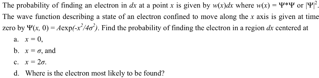 Solved The probability of finding an electron in dr at a | Chegg.com