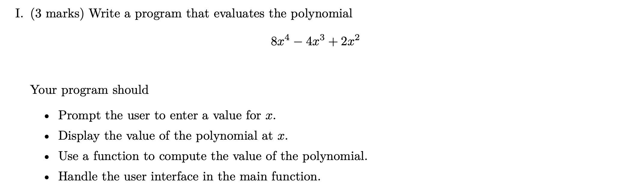 Solved I 3 Marks Write A Program That Evaluates The 7563
