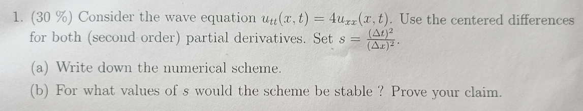 Solved 1. (30 %) Consider the wave equation utt(x, t) = 4uxx | Chegg.com
