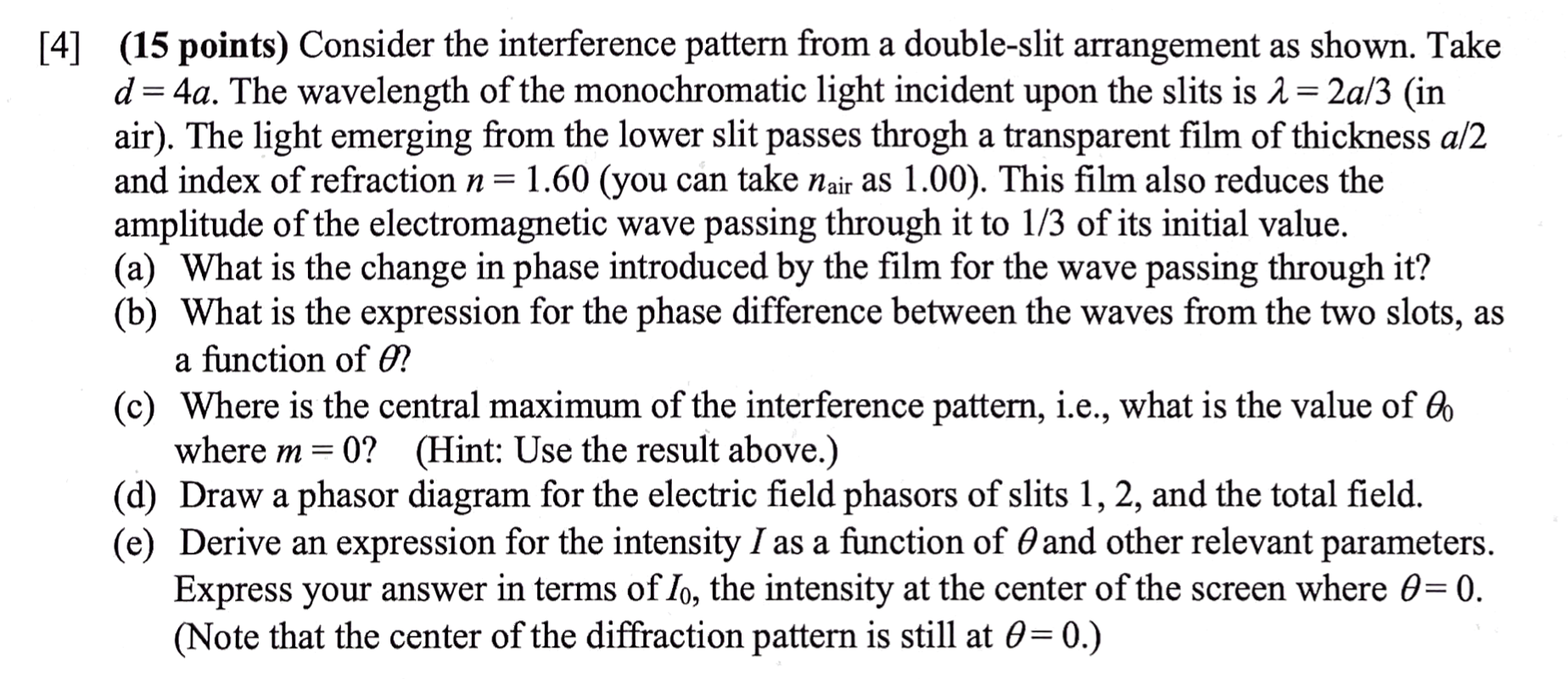 Solved = [4] (15 points) Consider the interference pattern | Chegg.com