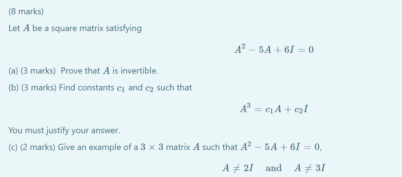 Solved Let A be a square matrix satisfying | Chegg.com
