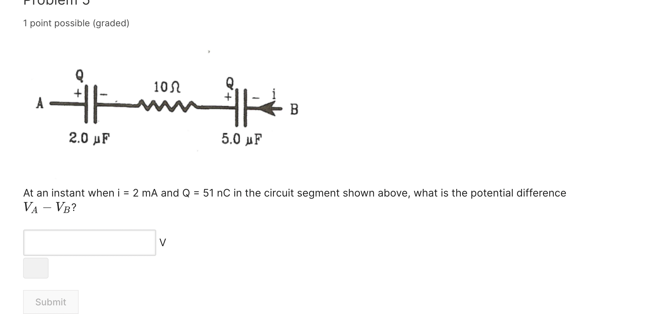Solved 1 point possible (graded) At an instant when i=2 mA | Chegg.com