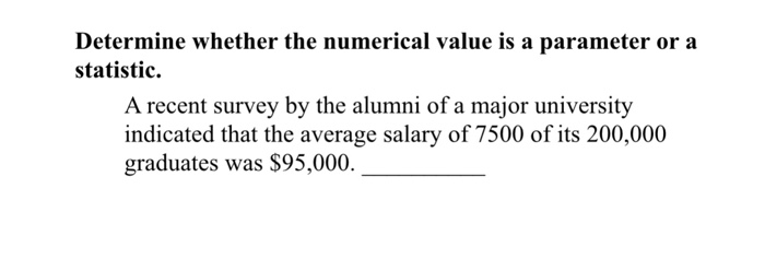 Solved Determine whether the numerical value is a parameter | Chegg.com