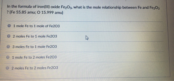 Solved In the formula of iron(lI) oxide Fe2O3, what is the | Chegg.com