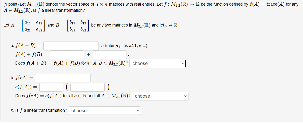 Solved (1 point) Let Mn,n(R) denote the vector space of n x | Chegg.com