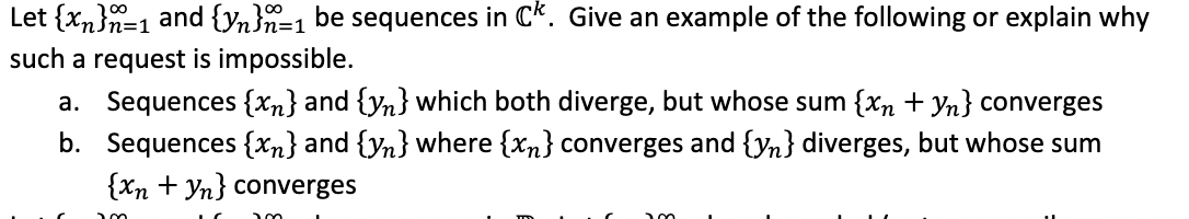 Solved Let {Xn}n=1 and {yn}n=1 be sequences in C. Give an | Chegg.com