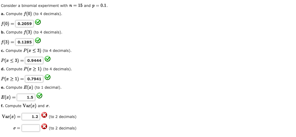 Solved Consider a binomial experiment with n=15 and p=0.1. | Chegg.com