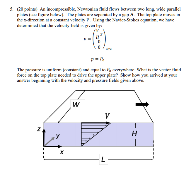 Solved 5. (20 points) An incompressible, Newtonian fluid | Chegg.com
