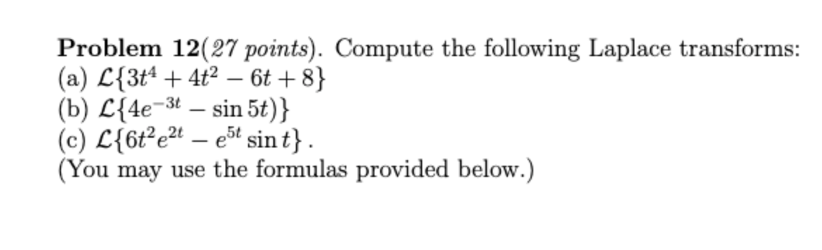 Solved Problem 12(27 points). Compute the following Laplace | Chegg.com