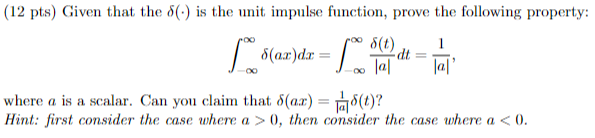 Solved Given that the δ(·) is the unit impulse function, | Chegg.com