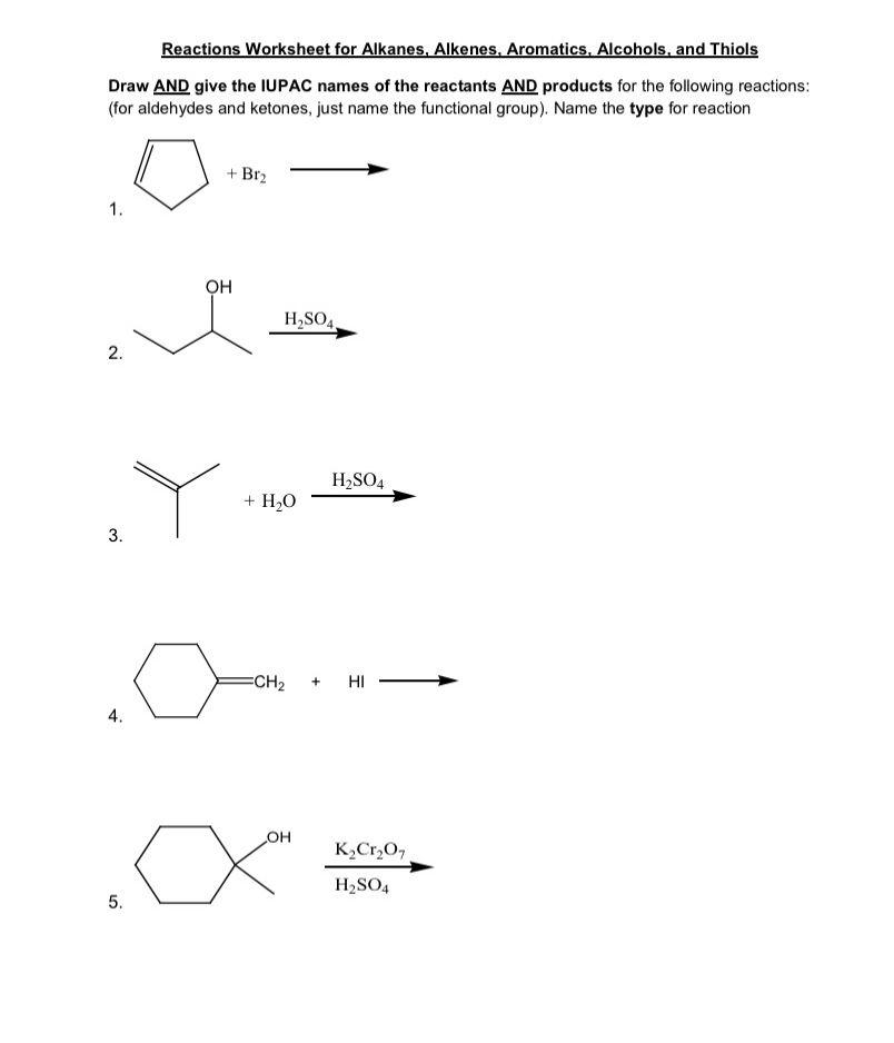 Solved Reactions Worksheet for Alkanes, Alkenes, Aromatics, | Chegg.com