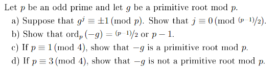 Solved Let p be an odd prime and let g be a primitive root | Chegg.com