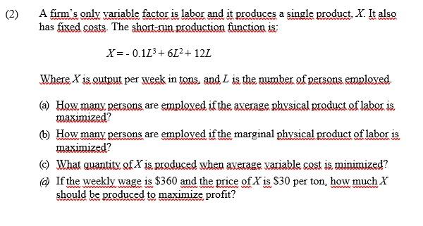 Solved (2) mw A firm's only variable factor is labor and it | Chegg.com