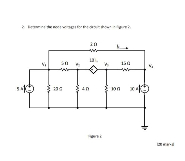 Solved 2. Determine the node voltages for the circuit shown | Chegg.com Solved 2. Determine the node voltages for the circuit shown | Chegg.com