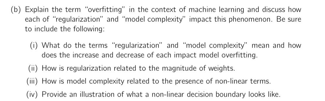 Solved (b) Explain the term "overfitting" in the context of | Chegg.com