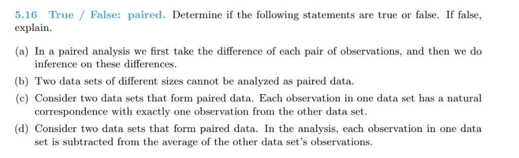Solved 5.16 True /False: paired. Determine if the following | Chegg.com