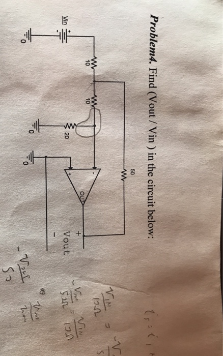 Solved Problem4. Find (Vout/ Vin) in the circuit below: 50 | Chegg.com