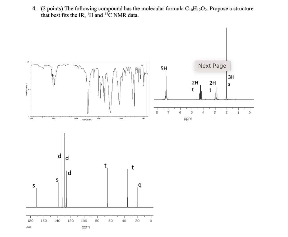 Solved 4. (2 points) The following compound has the | Chegg.com