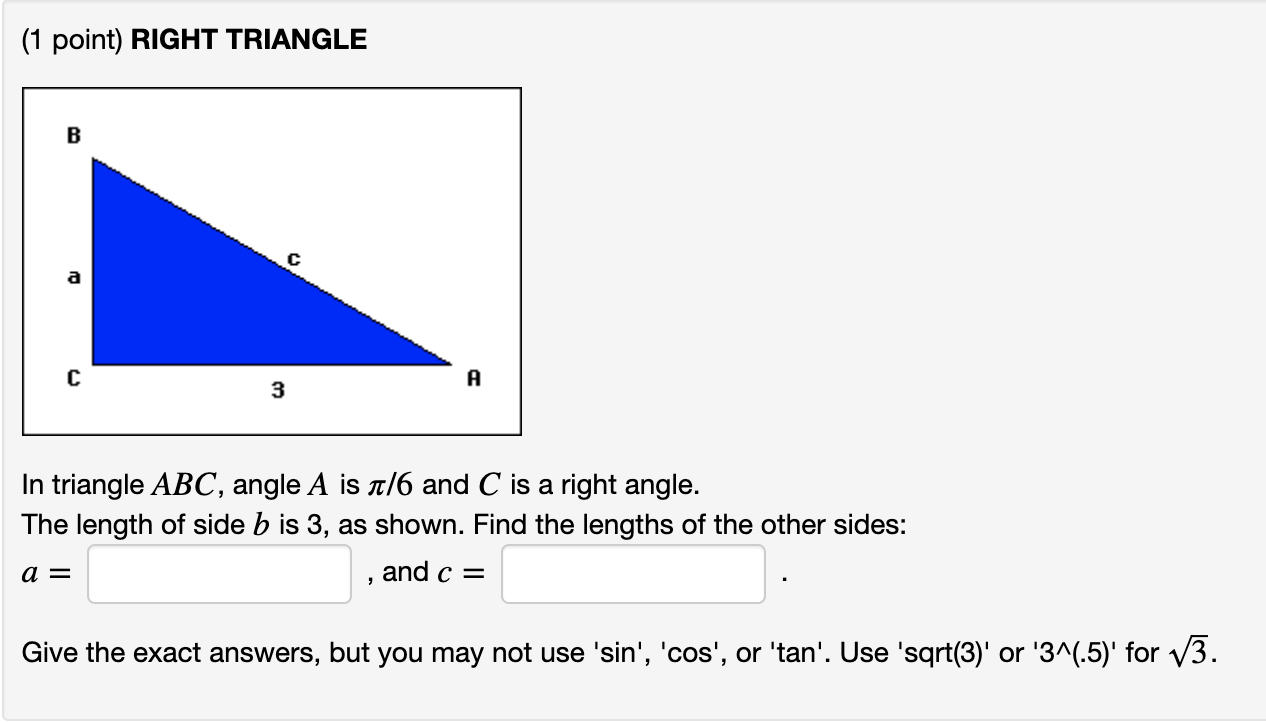 Solved (1 point) RIGHT TRIANGLE B С A 3 In triangle ABC, | Chegg.com
