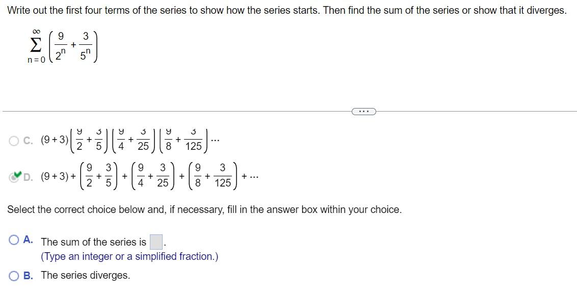 Solved Write Out The First Four Terms Of The Series To Show