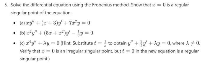 Solved Solve the differential equation using the Frobenius | Chegg.com