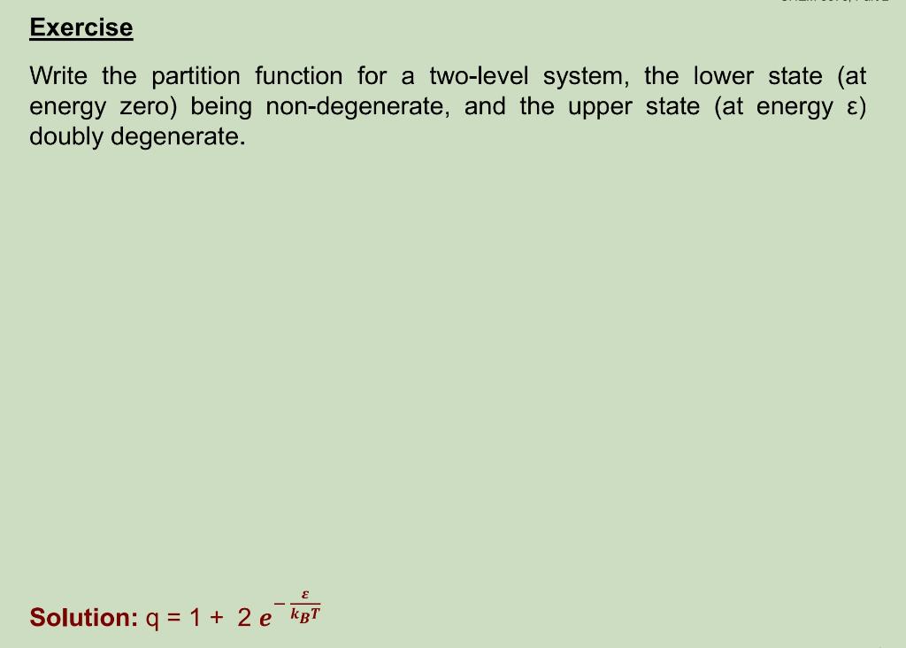 Solved Exercise Write the partition function for a two-level | Chegg.com