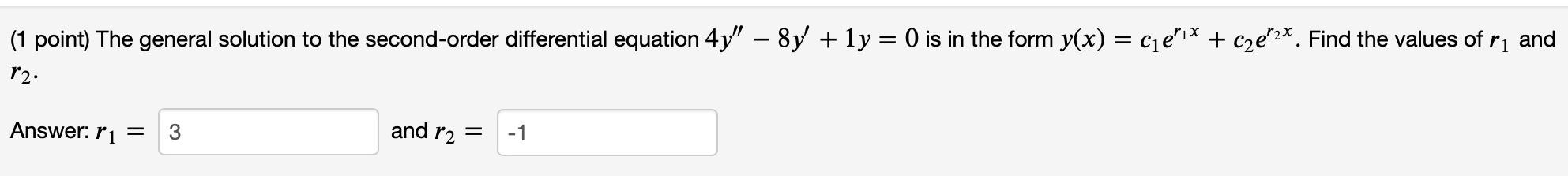 Solved (1 point) The general solution to the second-order | Chegg.com
