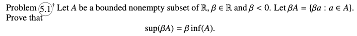 Solved Problem 5.1 Let A be a bounded nonempty subset of R, | Chegg.com
