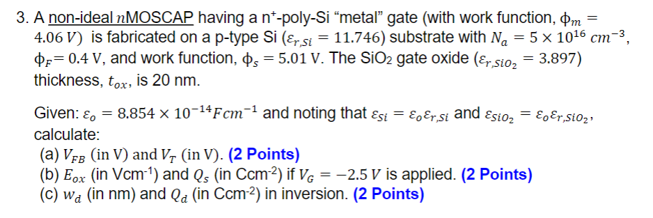 Solved 3. A non-ideal n MOSCAP having a n+-poly-Si "metal" | Chegg.com