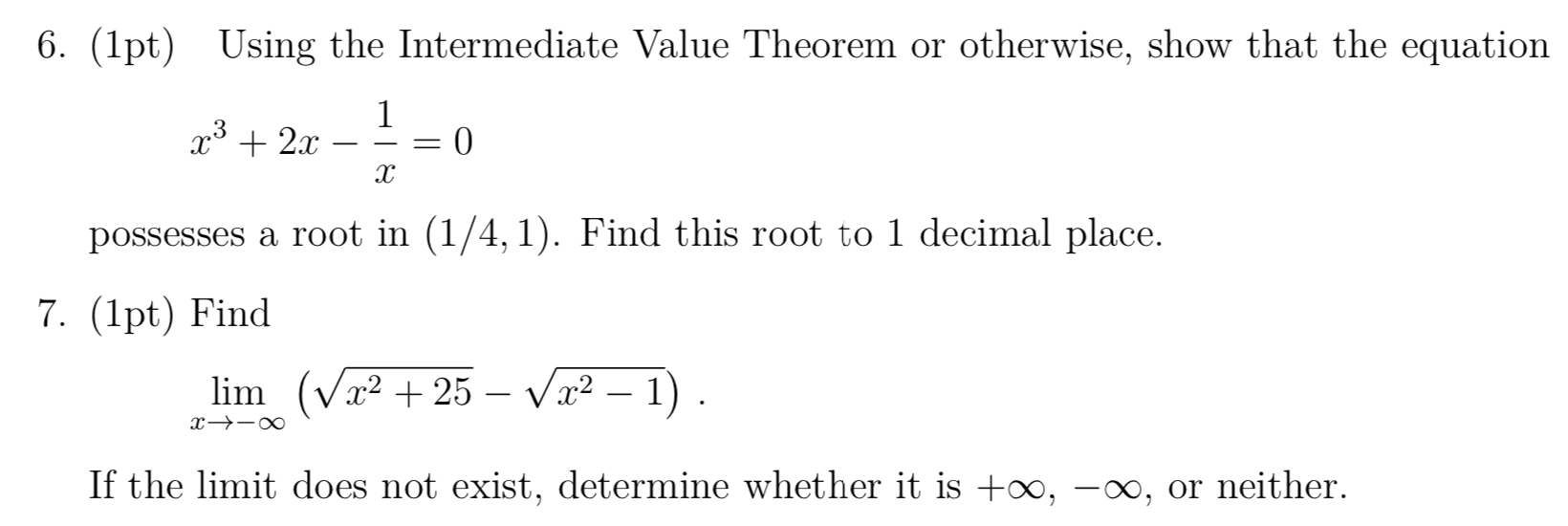 Solved 6. (1pt) Using the Intermediate Value Theorem or | Chegg.com