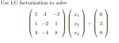 Solved Use LU factorization to solve | Chegg.com