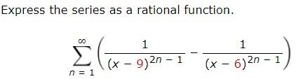 Solved Express the series as a rational function. | Chegg.com