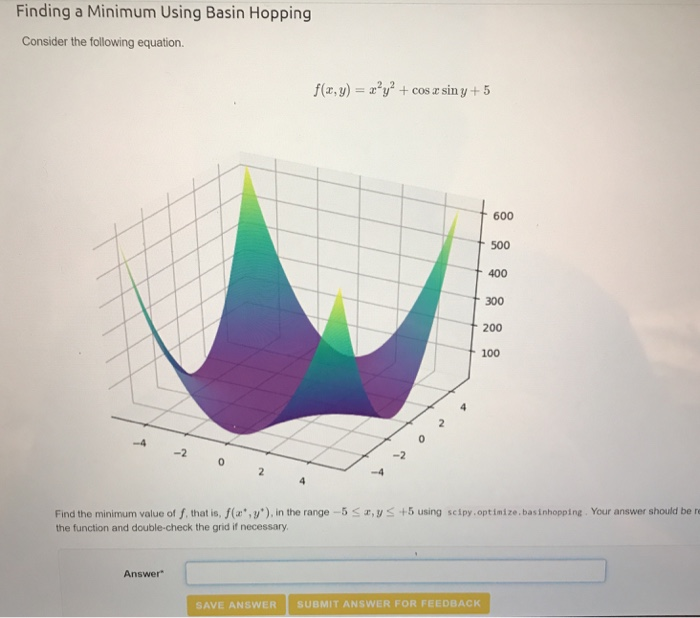 Solved Finding a Minimum Using Basin Hopping Consider the | Chegg.com Solved Finding a Minimum Using Basin Hopping Consider the | Chegg.com