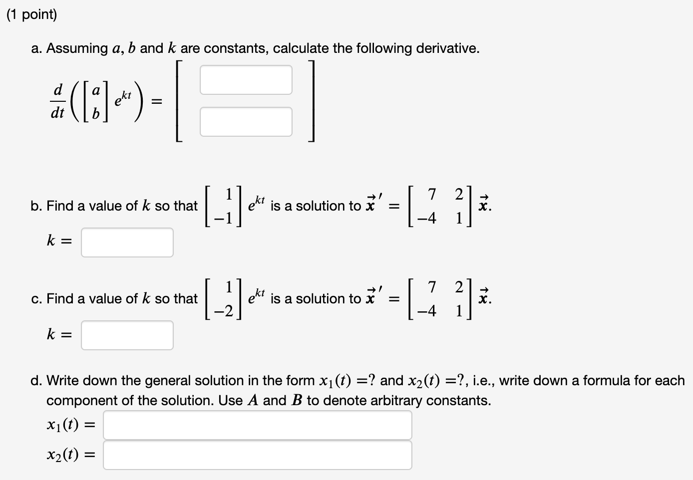 Solved (1 point) a. Assuming a, b and k are constants, | Chegg.com