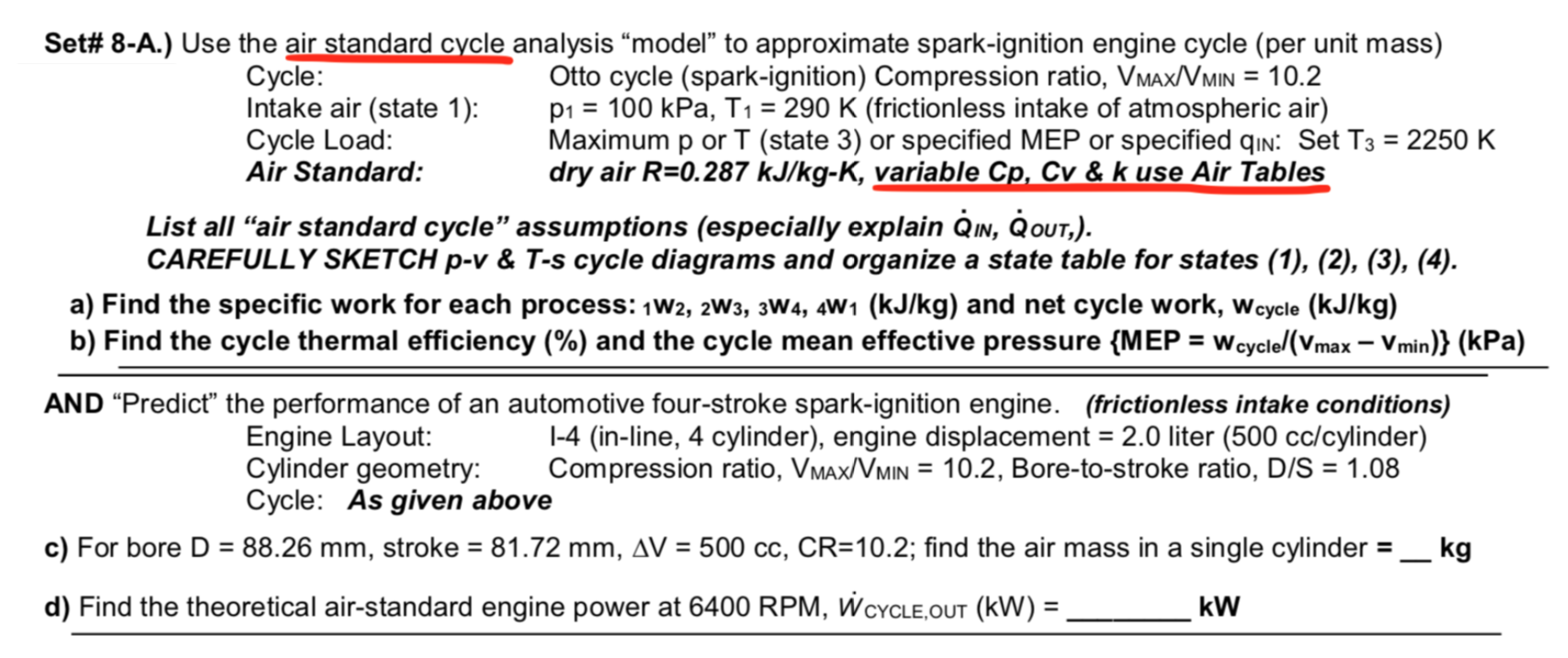 Solved Set# 8-A.) Use the air standard cycle analysis | Chegg.com