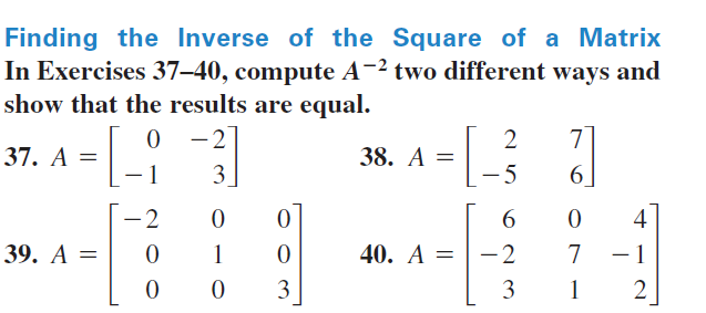 Solved Finding the Inverse of the Square of a Matrix In | Chegg.com