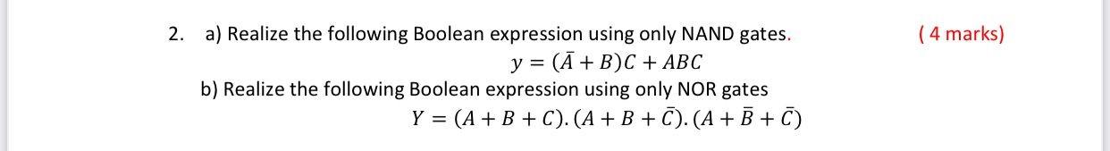 Solved (4 marks) 2. a) Realize the following Boolean | Chegg.com