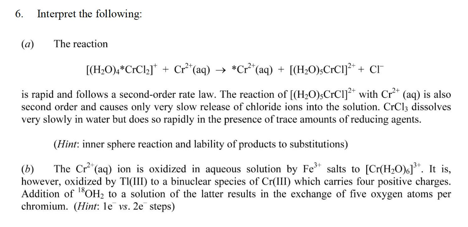 Solved 6. Interpret the following: (a) The reaction | Chegg.com