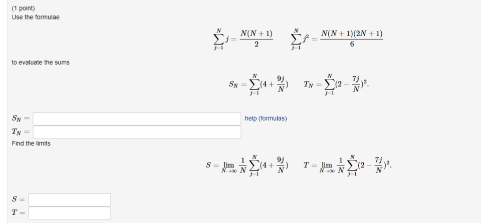 Solved (1 point) Use the formulae = N(N+1) 2 N(N+1) (2N+1) 6 | Chegg.com