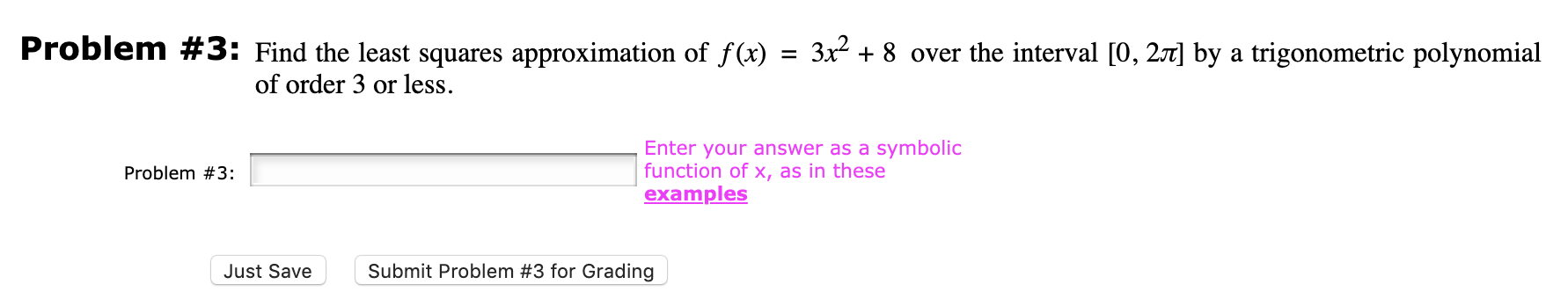 Solved Problem #3: Find the least squares approximation of | Chegg.com