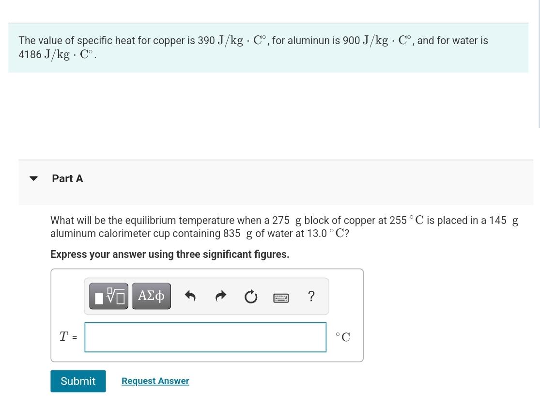 Solved The value of specific heat for copper is 390 J/kg⋅C∘, | Chegg.com