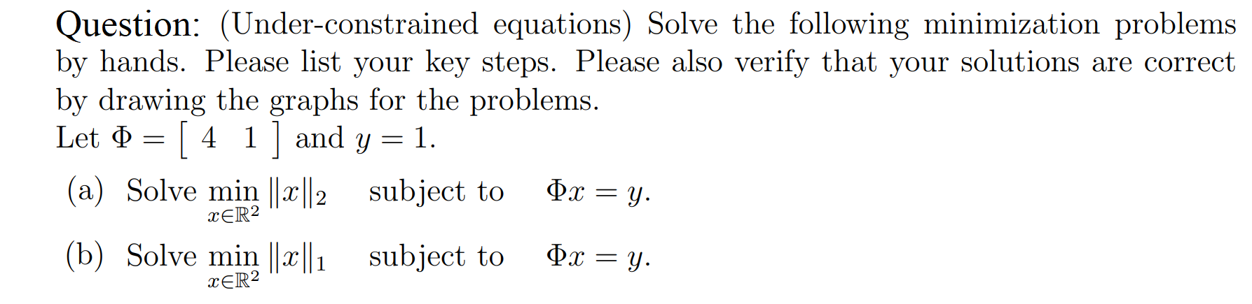 Solved Question: (Under-constrained equations) Solve the | Chegg.com