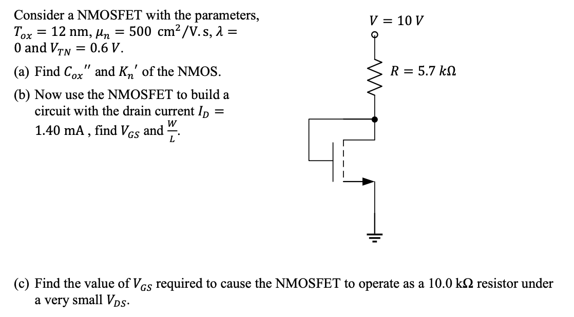 Solved V = 10 V O and VIN Consider a NMOSFET with the | Chegg.com