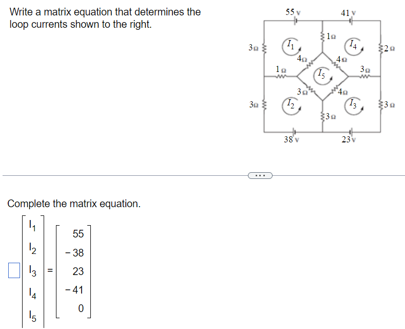 Solved Write a matrix equation that determines the loop | Chegg.com