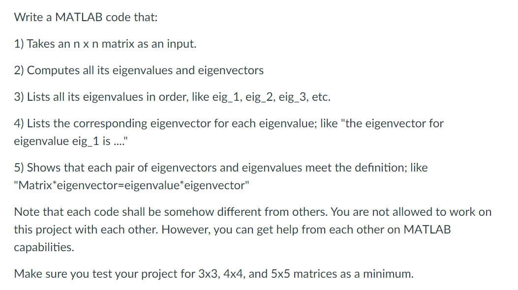 Solved Write a MATLAB code that: 1) Takes an n x n matrix as | Chegg.com
