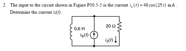 Solved 2. The input to the circuit shown in Figure P10.5-5 | Chegg.com