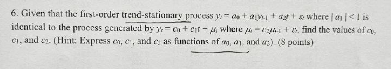 Solved 6. Given that the first-order trend-stationary | Chegg.com