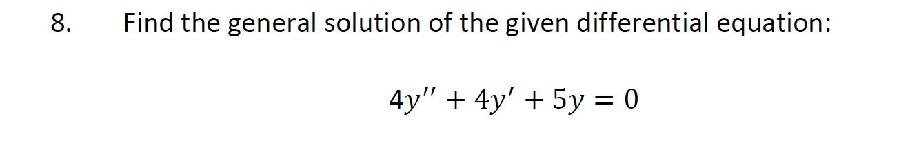 Solved Find the general solution of the given differential | Chegg.com