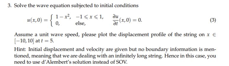 Solved 3. Solve the wave equation subjected to initial | Chegg.com