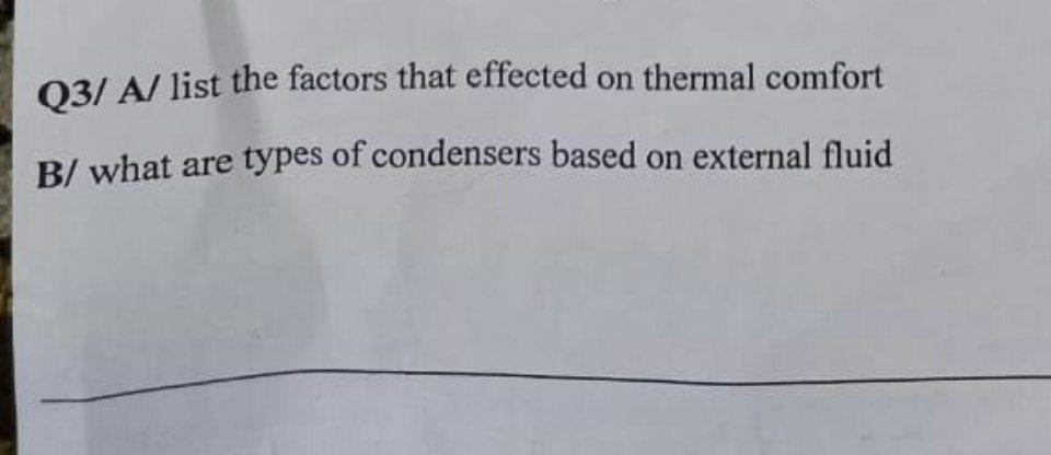 Solved Q3/ A/ list the factors that effected on thermal | Chegg.com